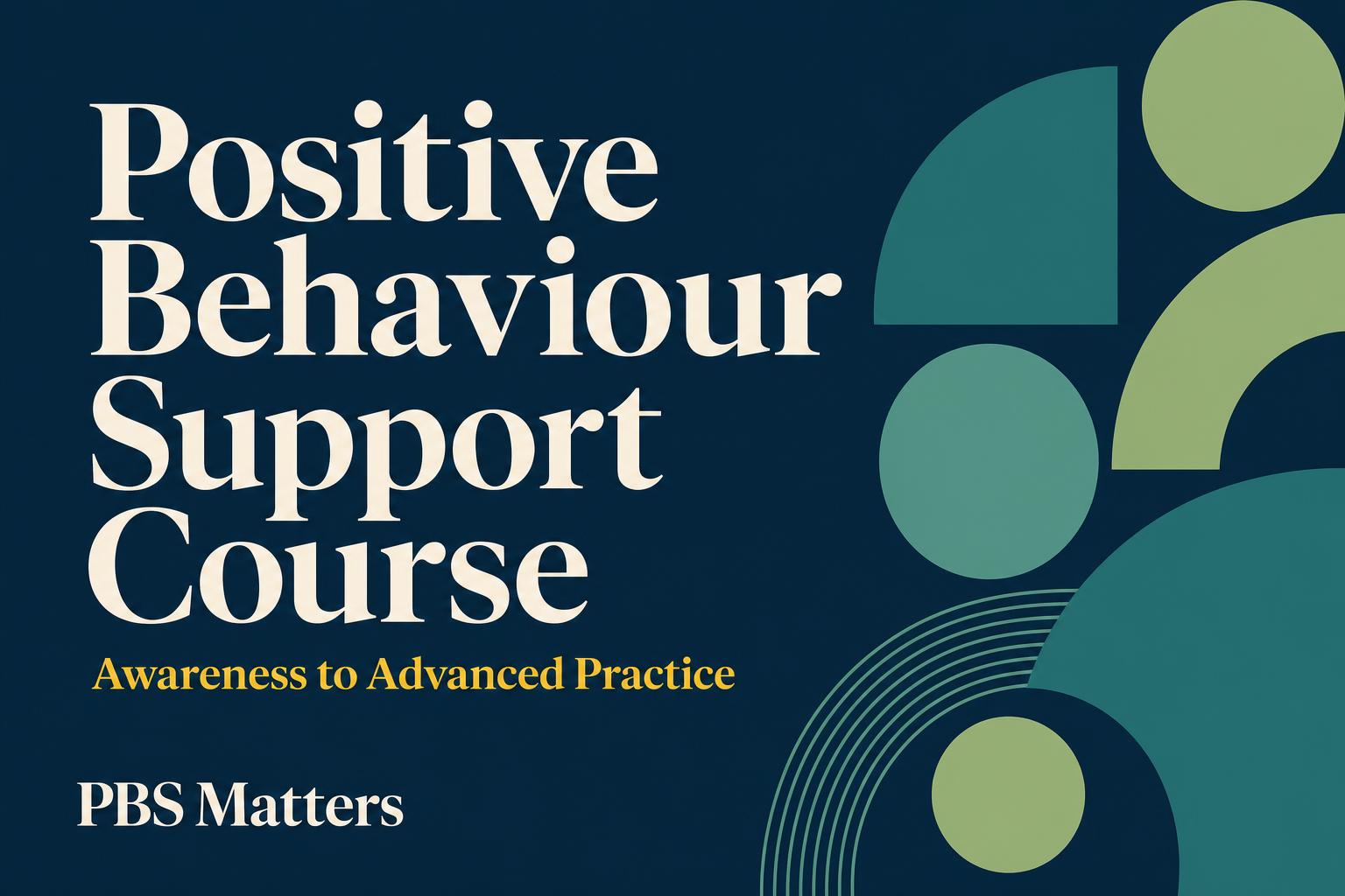 Positive Behaviour Support Course UK | PBS Courses Online & In-Person